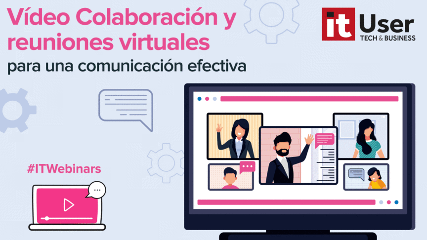Vídeo colaboración y reuniones virtuales para una comunicación efectiva ...